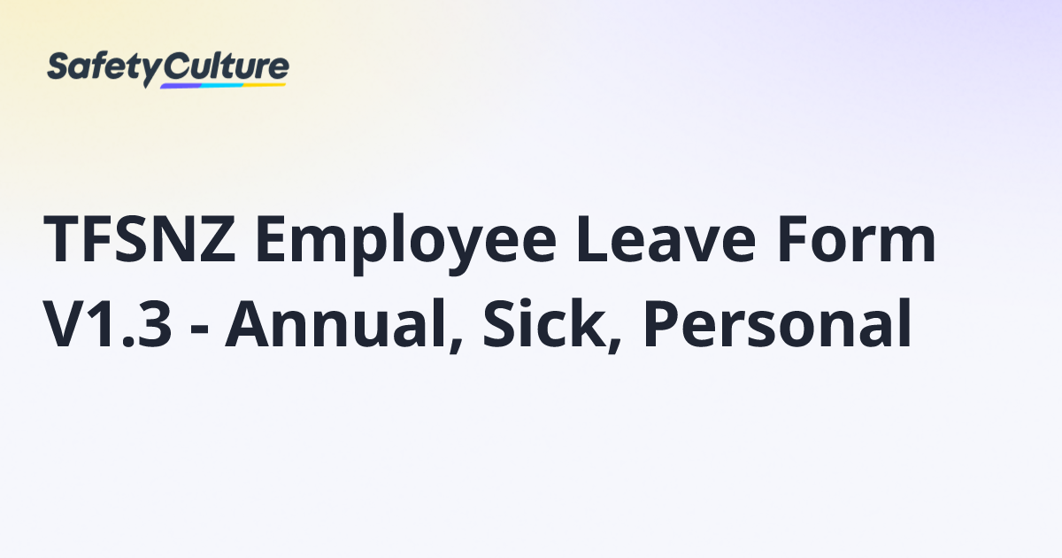 TFSNZ Employee Leave Form V1.3 - Annual, Sick, Personal | Free Template