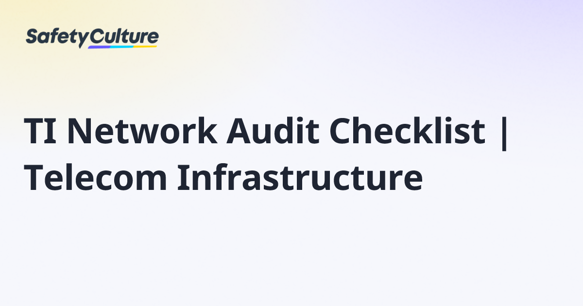 TI Network Audit Checklist | Telecom Infrastructure | Free Template