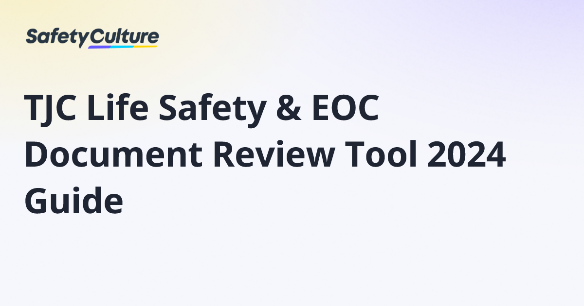 TJC Life Safety & EOC Document Review Tool 2024 Guide | Free Template
