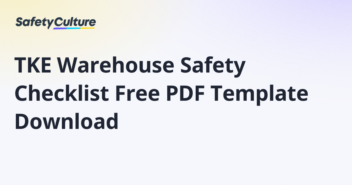 TKE Warehouse Safety Checklist Free PDF Template Download | Free Template