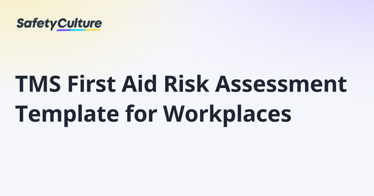 TMS First Aid Risk Assessment Template for Workplaces | Free Template