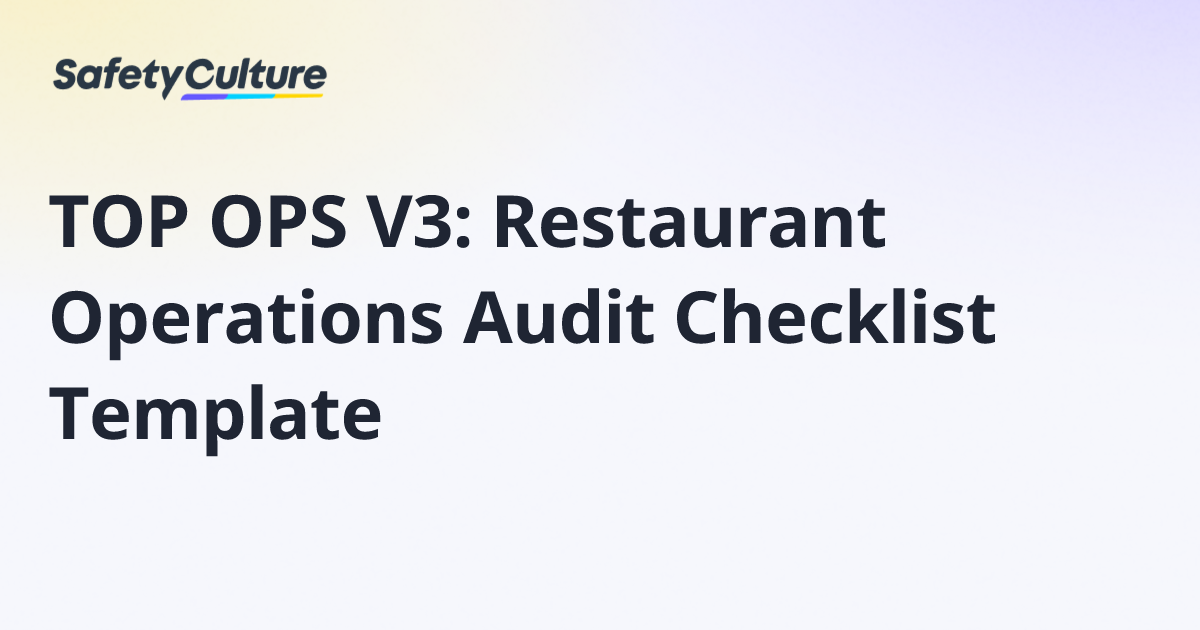 TOP OPS V3: Restaurant Operations Audit Checklist Template | Free Template