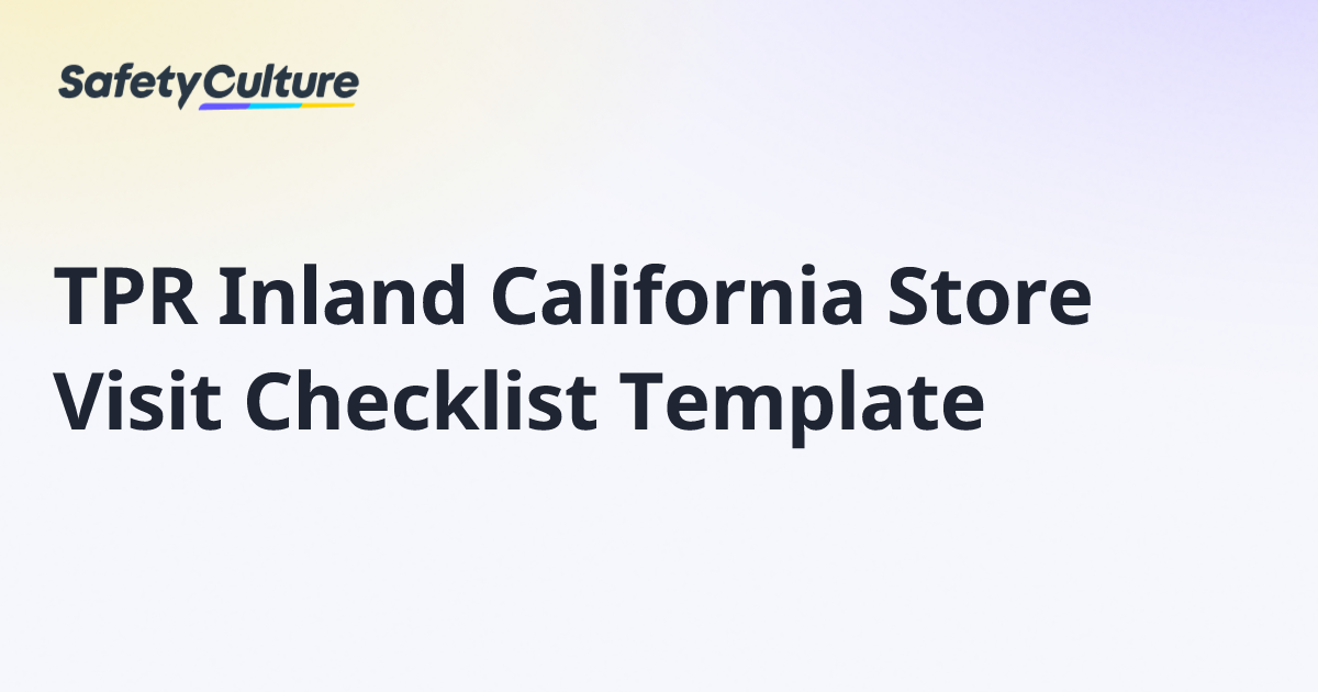 TPR Inland California Store Visit Checklist Template | Free Template