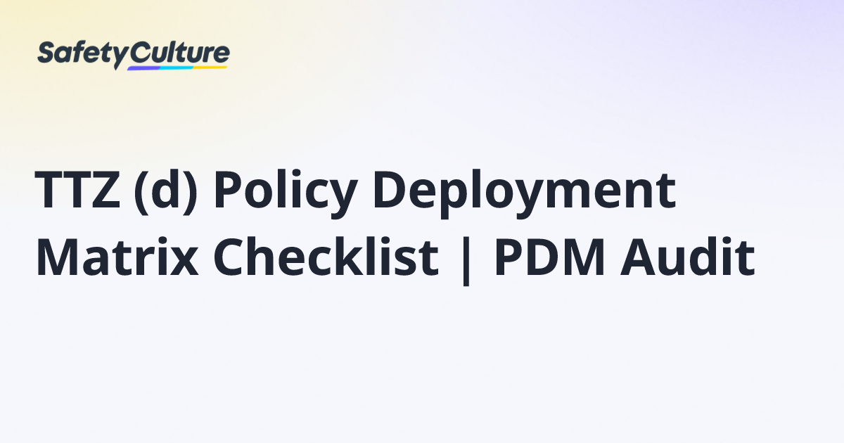 TTZ (d) Policy Deployment Matrix Checklist | PDM Audit | Free Template