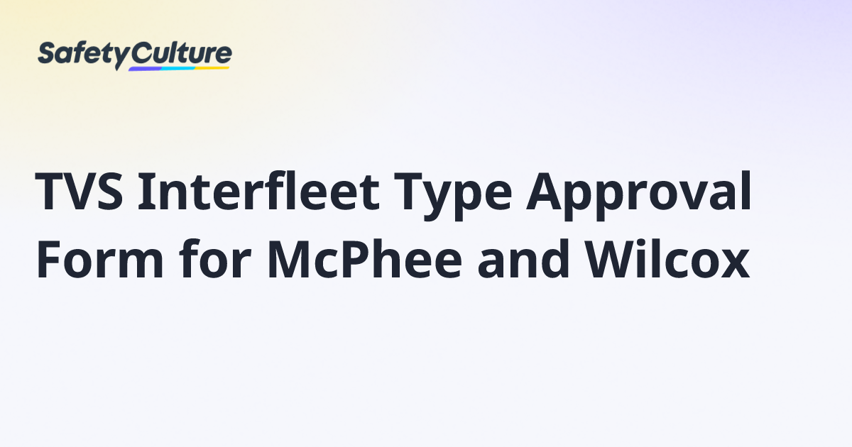 TVS Interfleet Type Approval Form for McPhee and Wilcox | Free Template