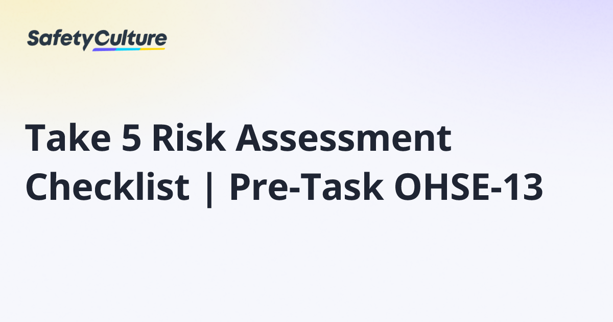 Take 5 Risk Assessment Checklist | Pre-Task OHSE-13 | Free Template