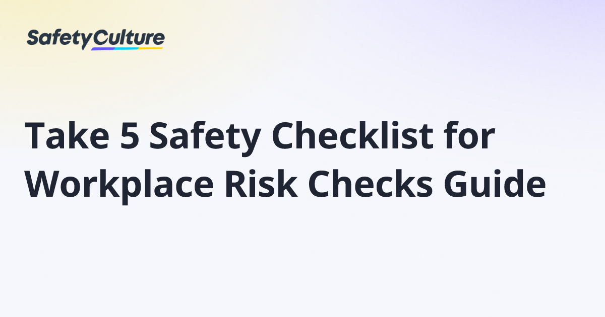 Take 5 Safety Checklist for Workplace Risk Checks Guide | Free Template