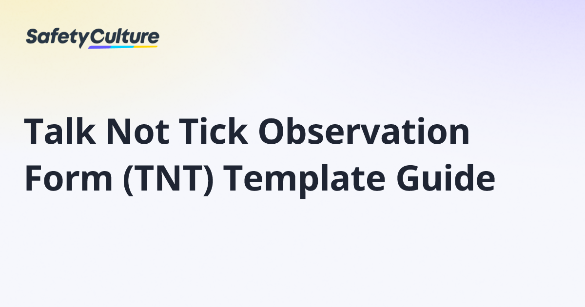 Talk Not Tick Observation Form (TNT) Template Guide | Free Template