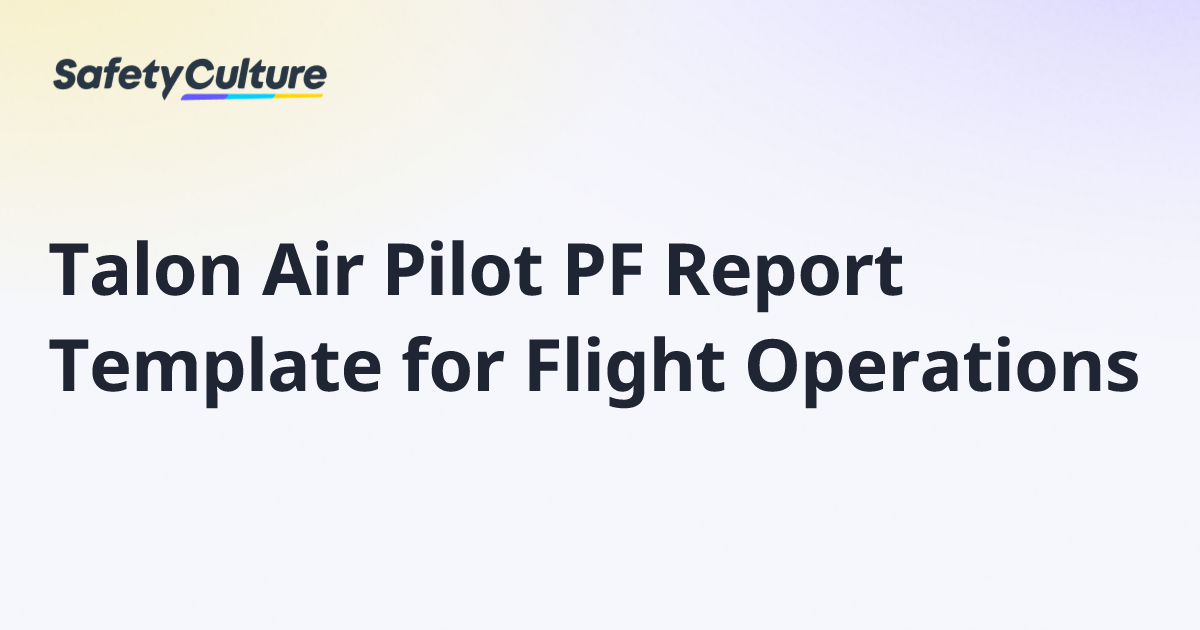Talon Air Pilot PF Report Template for Flight Operations | Free Template