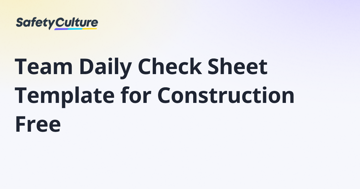Team Daily Check Sheet Template for Construction Free | Free Template