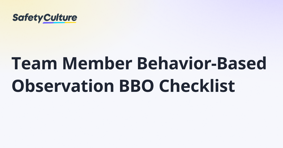 Team Member Behavior-Based Observation BBO Checklist | Free Template
