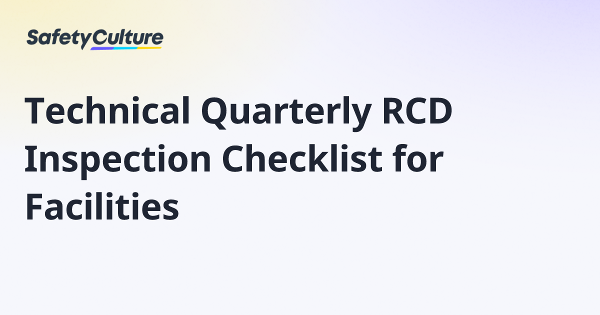 Technical Quarterly RCD Inspection Checklist for Facilities | Free Template