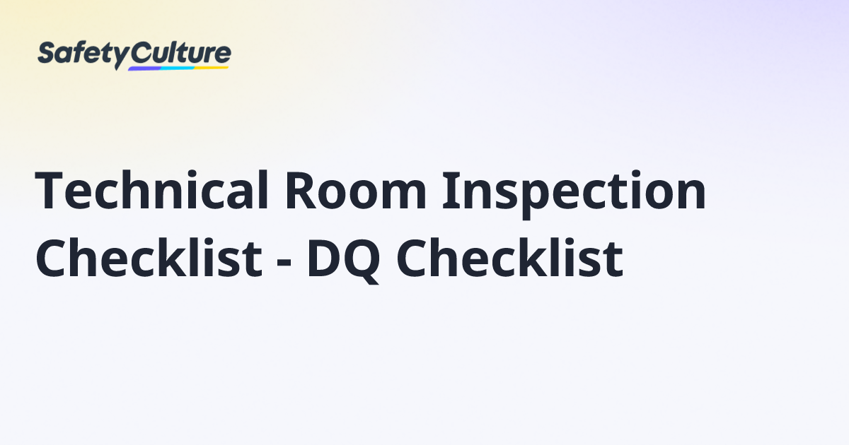Technical Room Inspection Checklist - DQ Checklist | Free Template