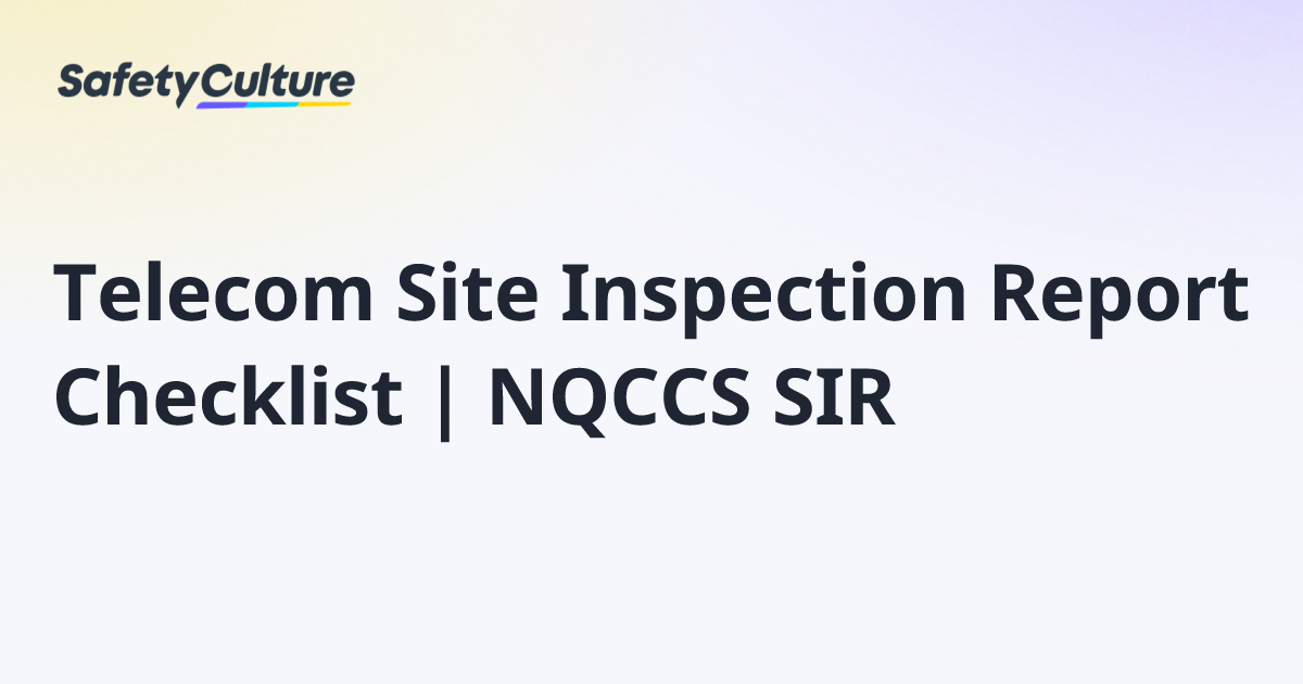 Telecom Site Inspection Report Checklist | NQCCS SIR | Free Template