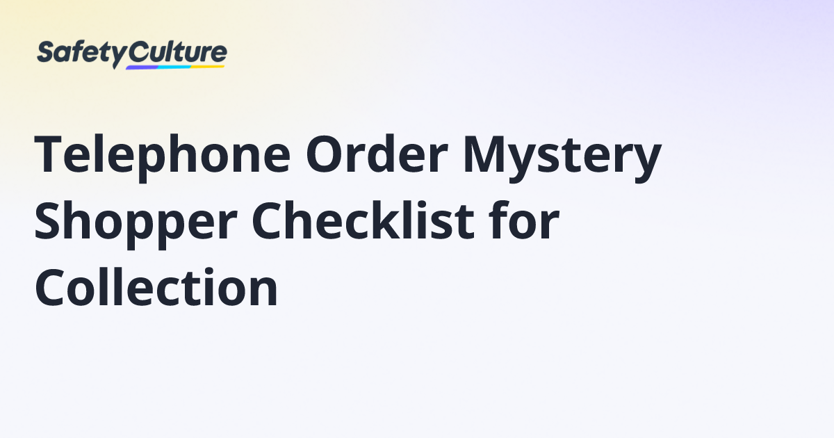 Telephone Order Mystery Shopper Checklist for Collection | Free Template