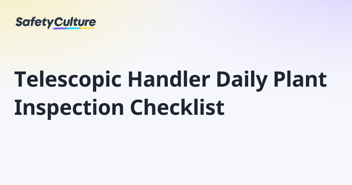 Telescopic Handler Daily Plant Inspection Checklist | Free Template