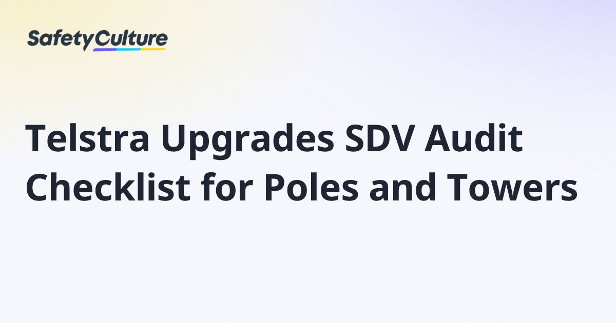 Telstra Upgrades SDV Audit Checklist for Poles and Towers | Free Template