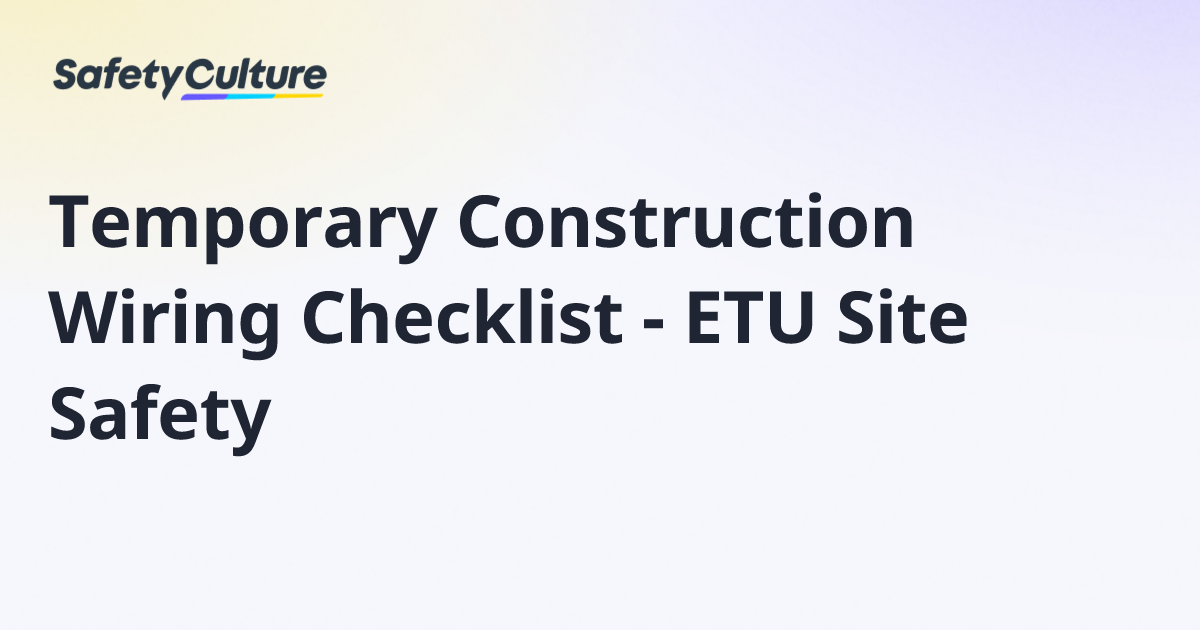 Temporary Construction Wiring Checklist - ETU Site Safety | Free Template