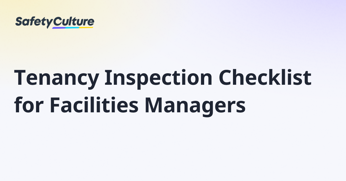 Tenancy Inspection Checklist for Facilities Managers | Free Template