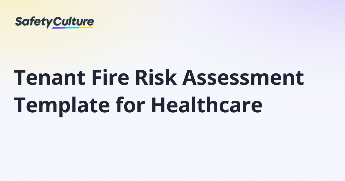 Tenant Fire Risk Assessment Template for Healthcare | Free Template