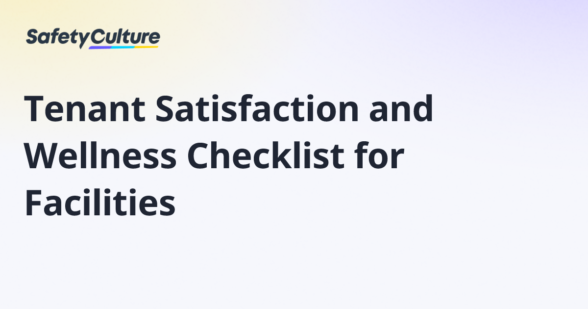Tenant Satisfaction and Wellness Checklist for Facilities | Free Template