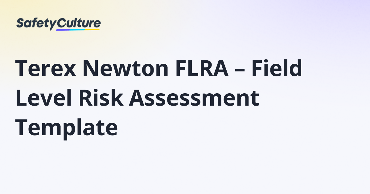 Terex Newton FLRA – Field Level Risk Assessment Template | Free Template