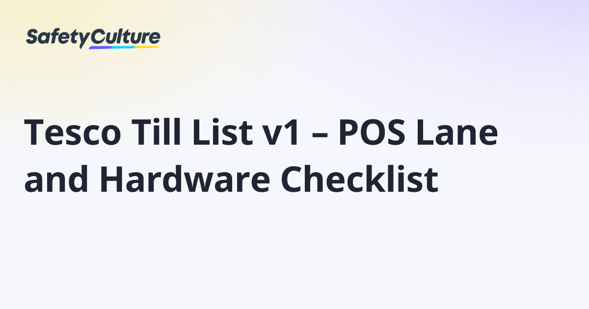Tesco Till List v1 – POS Lane and Hardware Checklist | Free Template