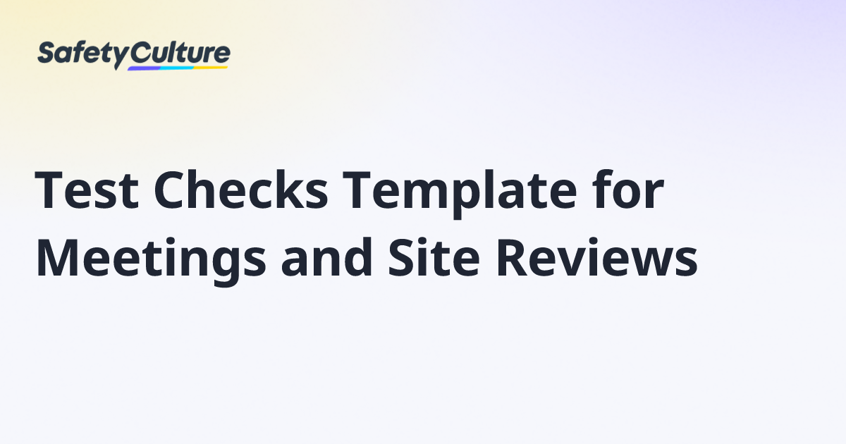 Test Checks Template for Meetings and Site Reviews | Free Template