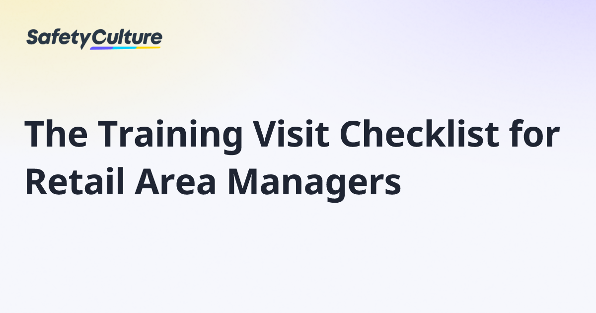The Training Visit Checklist for Retail Area Managers | Free Template