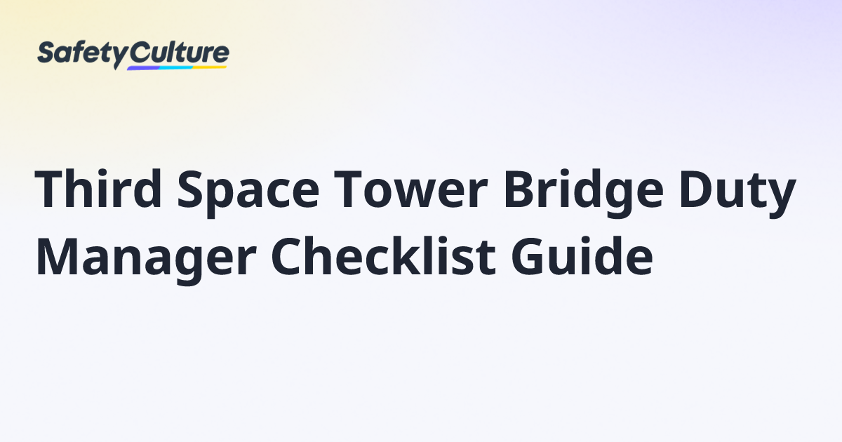 Third Space Tower Bridge Duty Manager Checklist Guide | Free Template