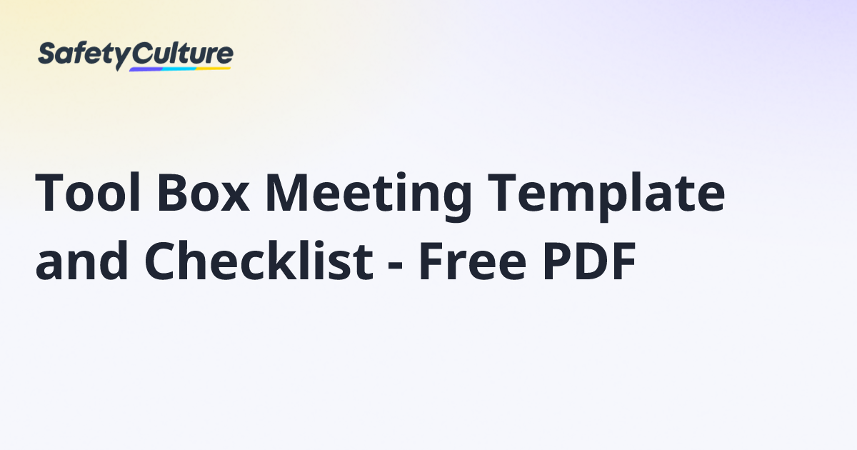 Tool Box Meeting Template and Checklist - Free PDF | Free Template