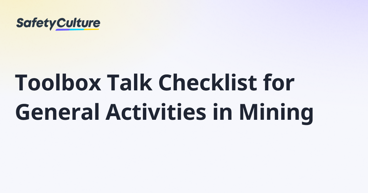 Toolbox Talk Checklist for General Activities in Mining | Free Template