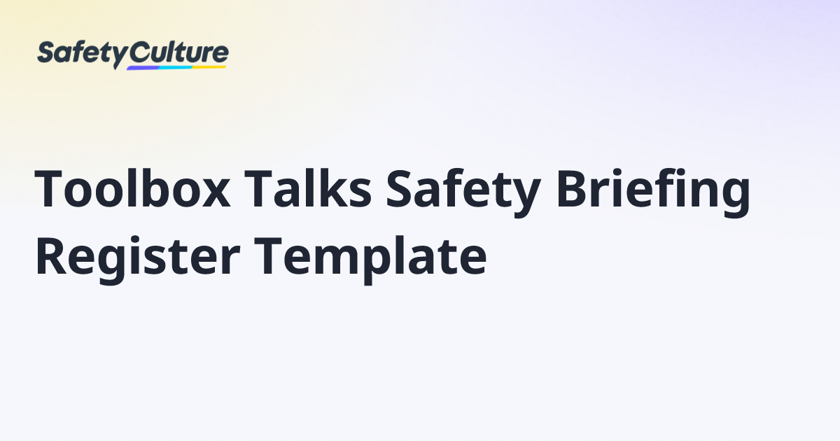 Toolbox Talks Safety Briefing Register Template | Free Template