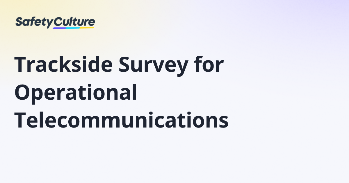 Trackside Survey for Operational Telecommunications | Free Template