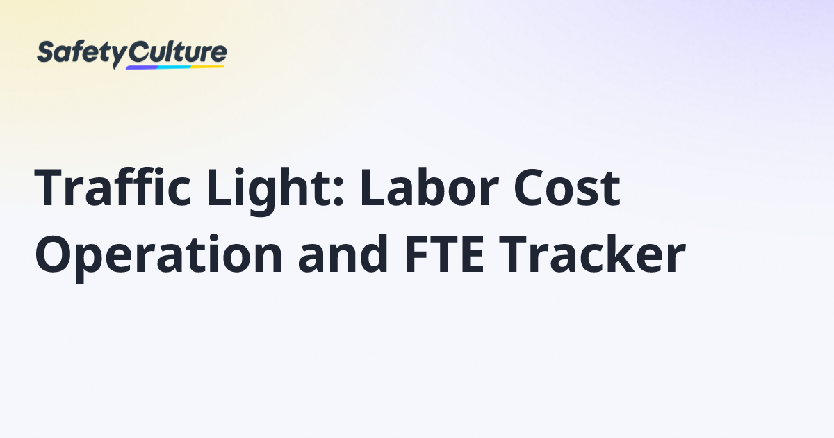 Traffic Light: Labor Cost Operation and FTE Tracker | Free Template