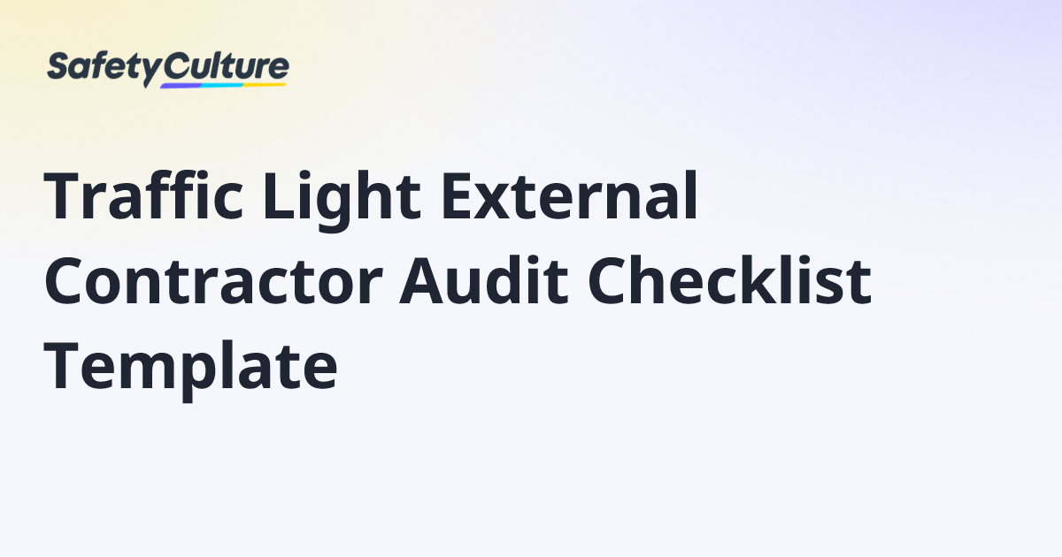 Traffic Light External Contractor Audit Checklist Template | Free Template