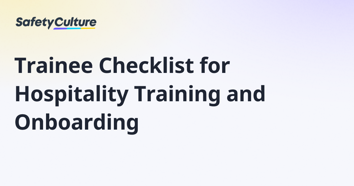 Trainee Checklist for Hospitality Training and Onboarding | Free Template