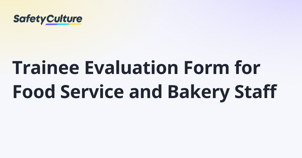 Trainee Evaluation Form for Food Service and Bakery Staff | Free Template