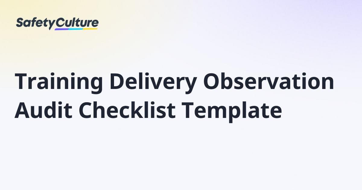 Training Delivery Observation Audit Checklist Template | Free Template