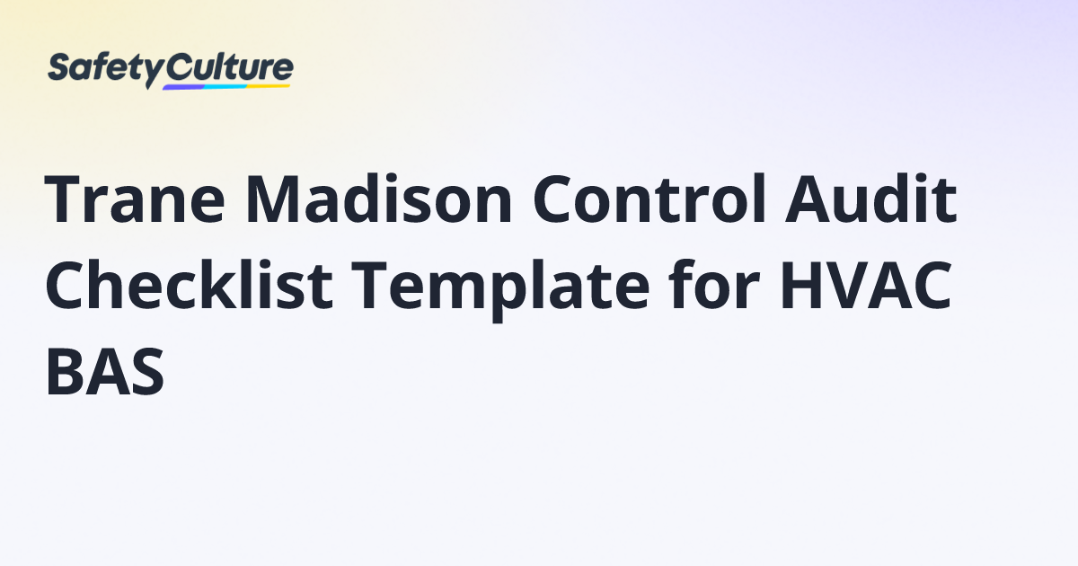 Trane Madison Control Audit Checklist Template for HVAC BAS | Free Template