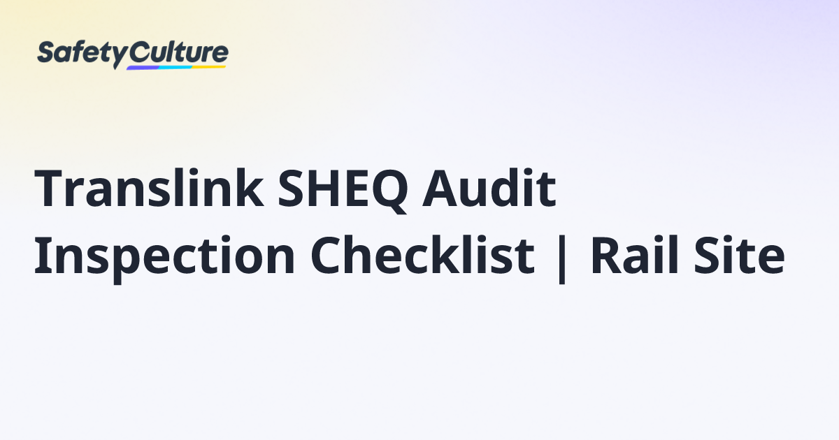 Translink SHEQ Audit Inspection Checklist | Rail Site | Free Template