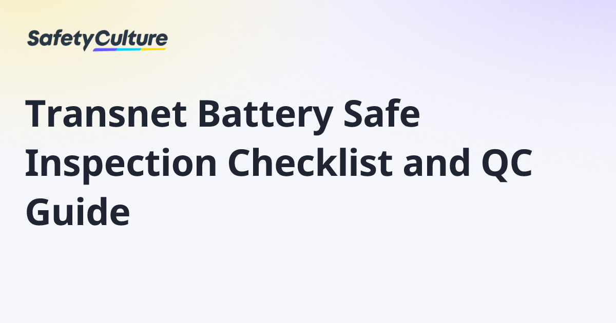 Transnet Battery Safe Inspection Checklist and QC Guide | Free Template