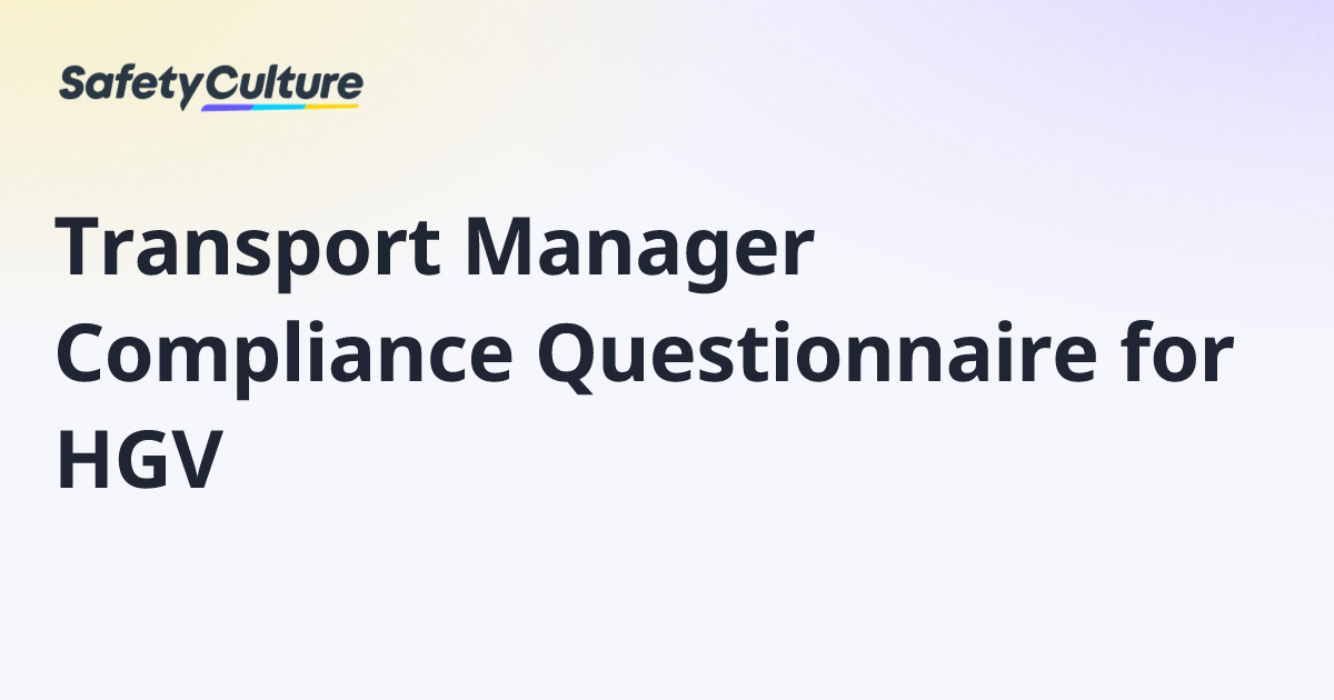 Transport Manager Compliance Questionnaire for HGV | Free Template
