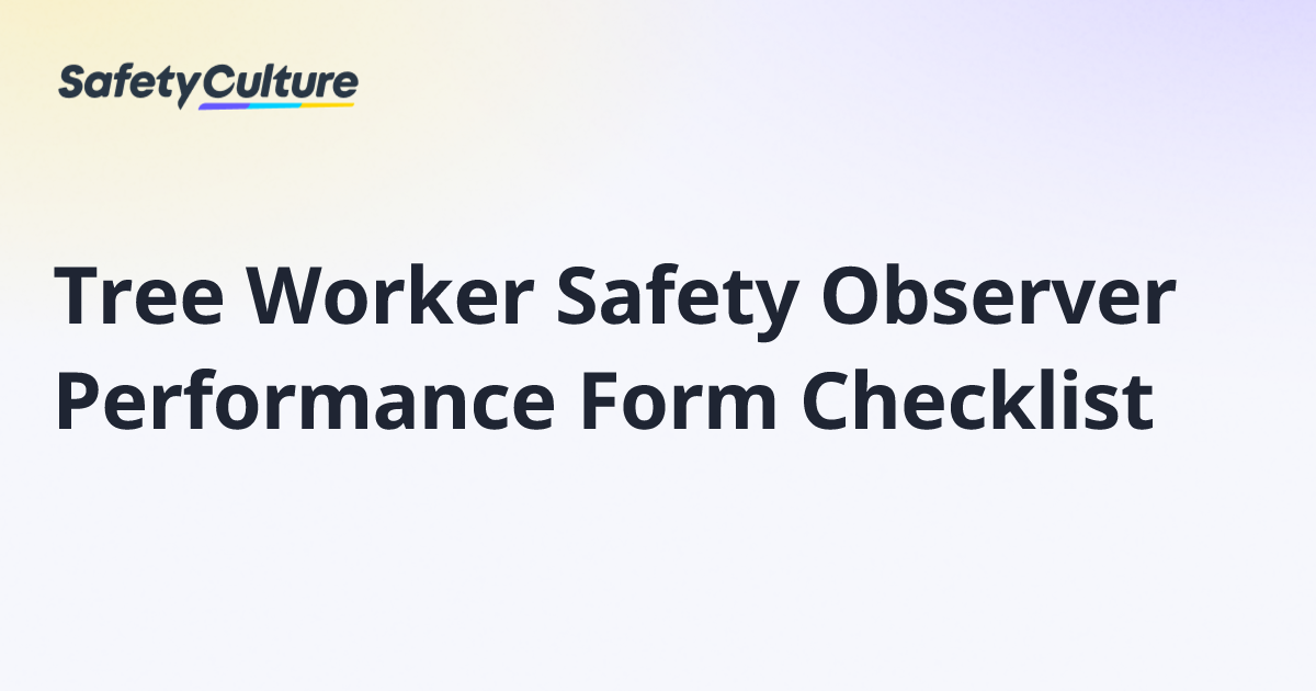 Tree Worker Safety Observer Performance Form Checklist | Free Template