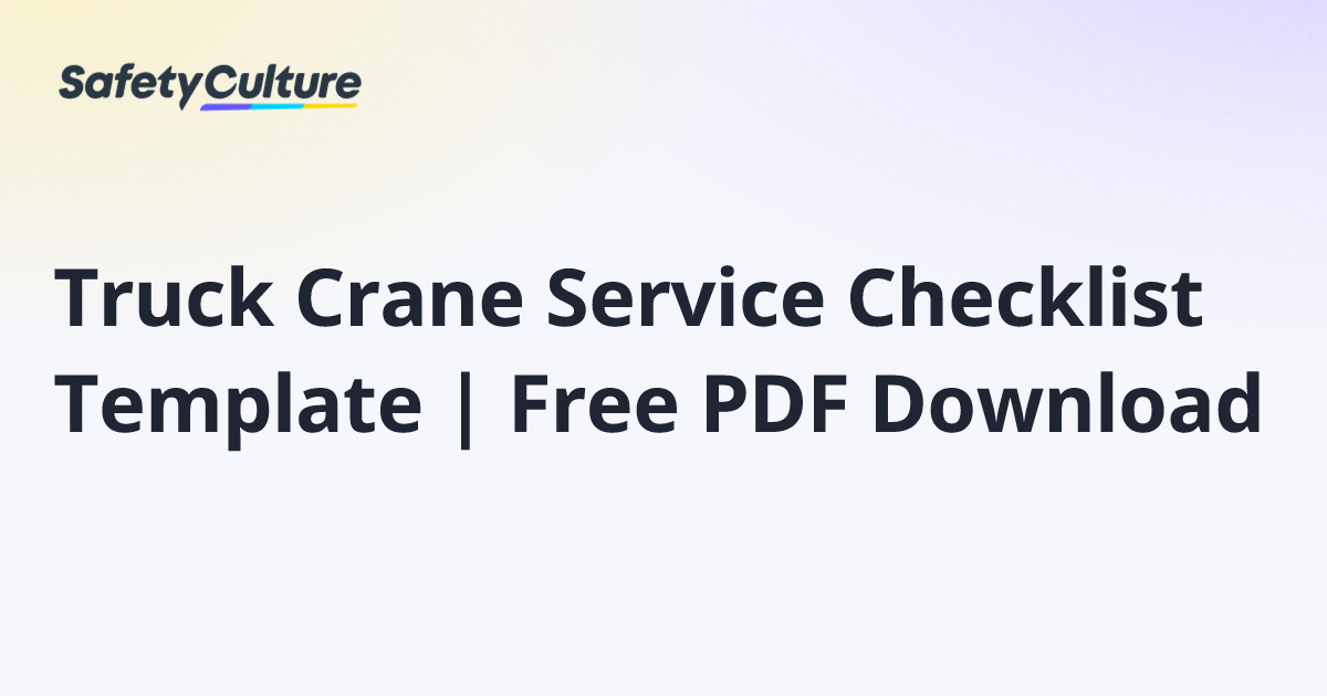 Truck Crane Service Checklist Template | Free PDF Download | Free Template