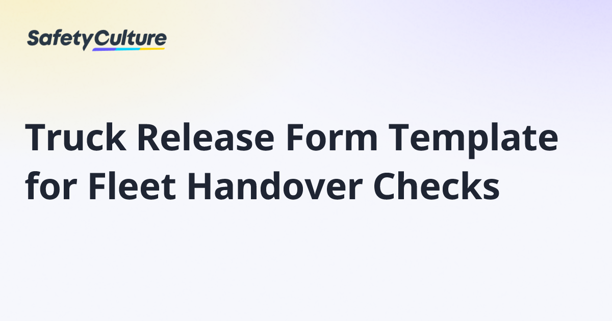 Truck Release Form Template for Fleet Handover Checks | Free Template