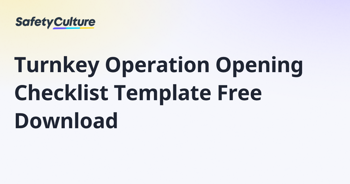 Turnkey Operation Opening Checklist Template Free Download | Free Template