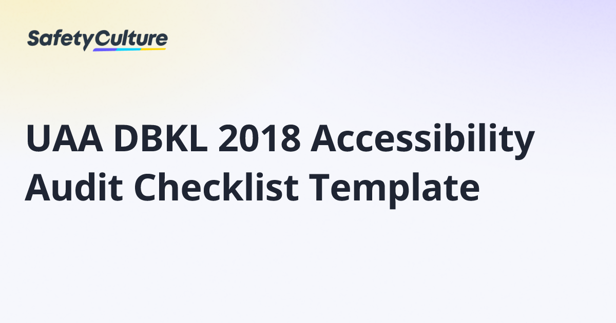 UAA DBKL 2018 Accessibility Audit Checklist Template | Free Template