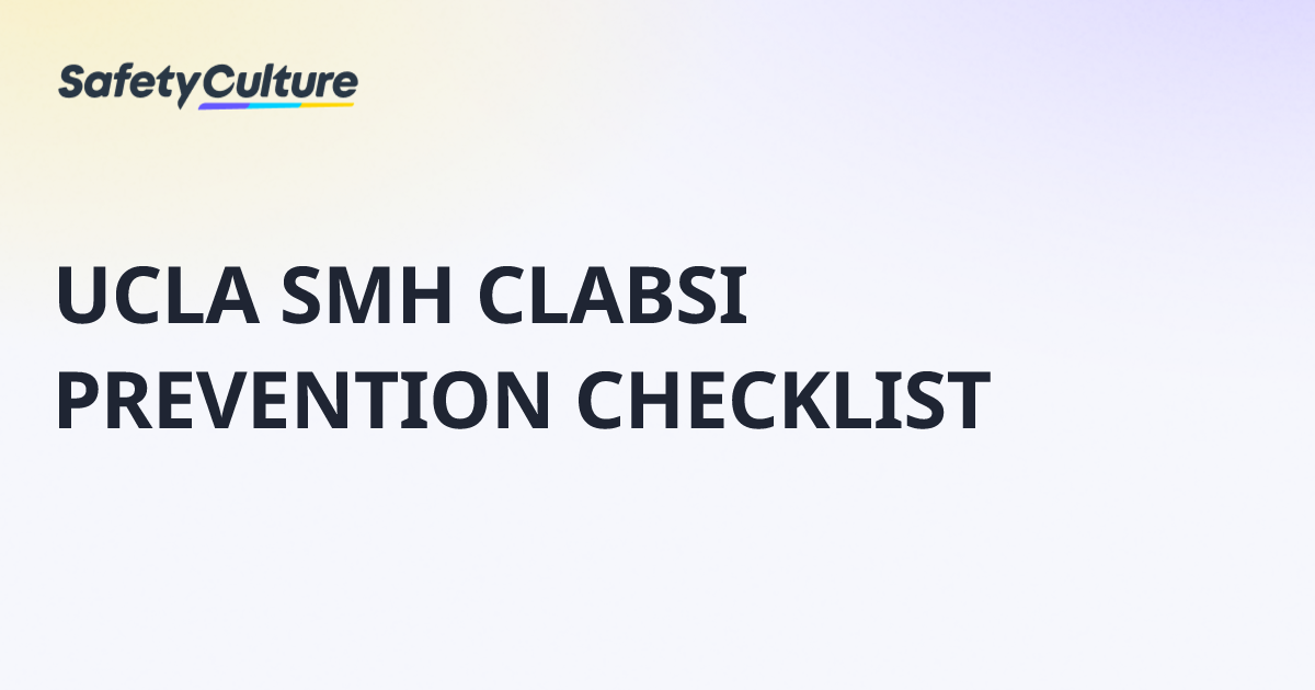 UCLA SMH CLABSI PREVENTION CHECKLIST | Free Template