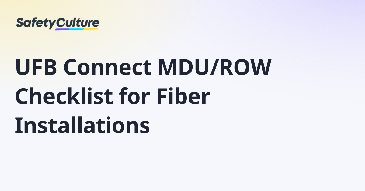 UFB Connect MDU/ROW Checklist for Fiber Installations | Free Template